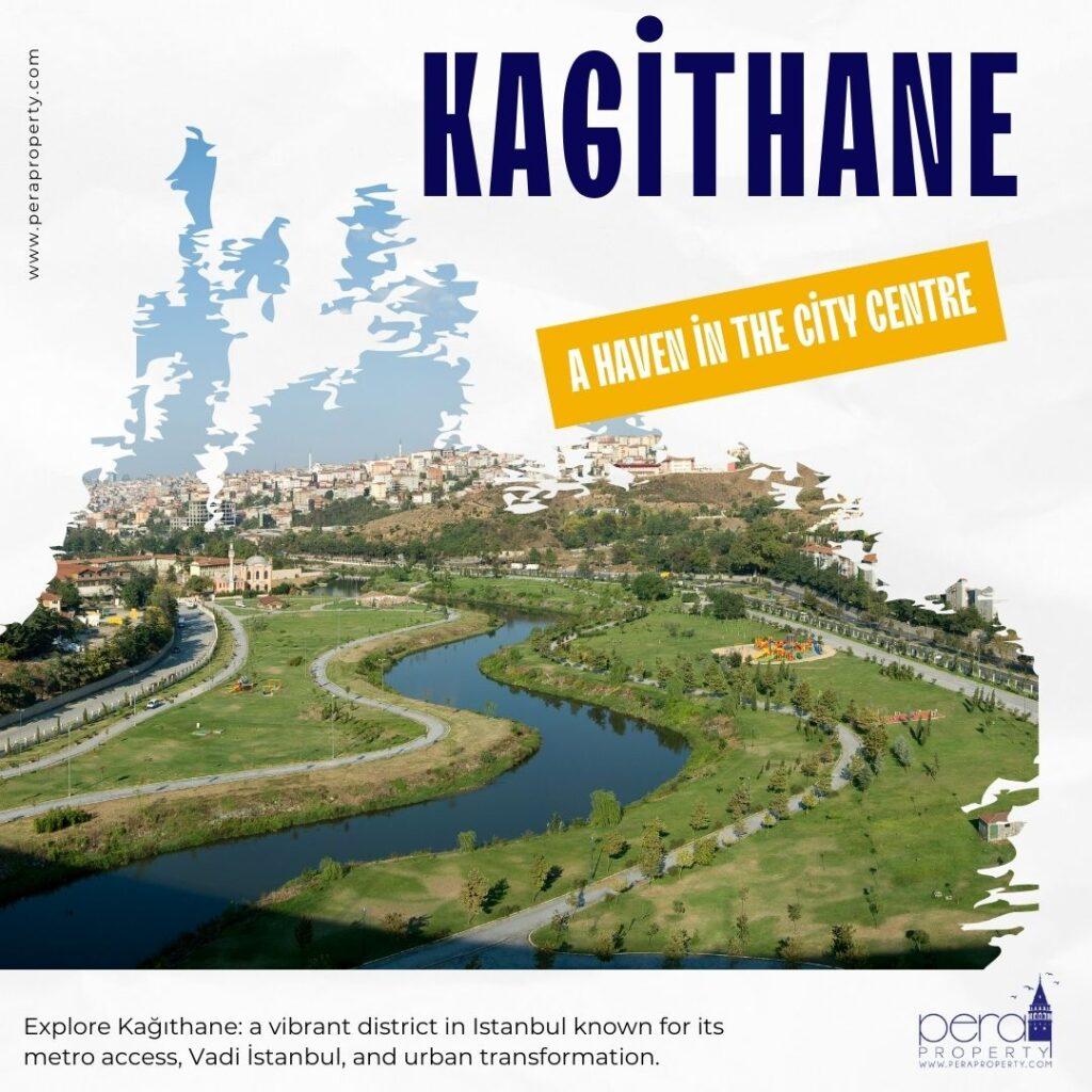 Kağıthane: Istanbul’s Rising Star for Investment and Modern Living ...